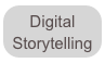 Digital Storytelling